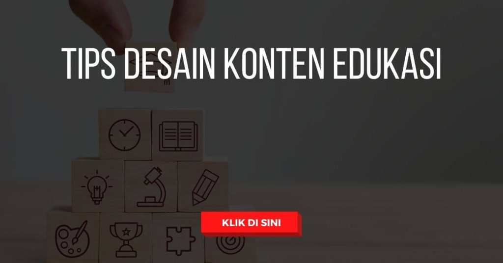 Konten Edukasi yang Menarik dan Interaktif untuk Media Sosial & Website